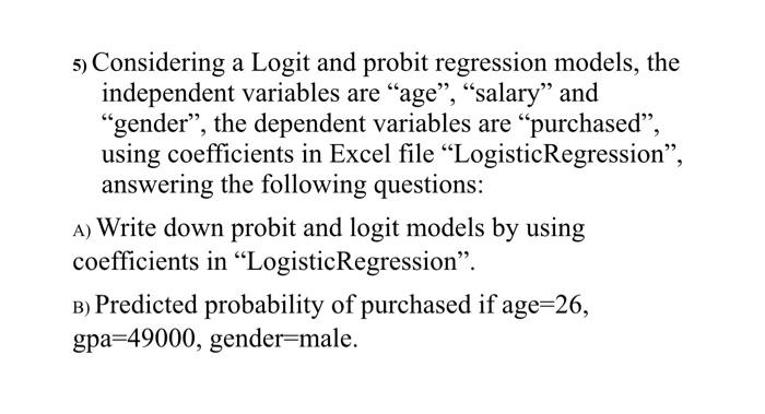 5) Considering a Logit and probit regression models, | Chegg.com