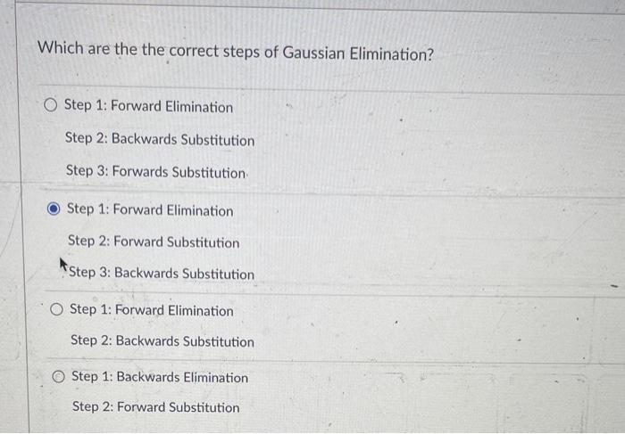 Solved Which are the the correct steps of Gaussian | Chegg.com