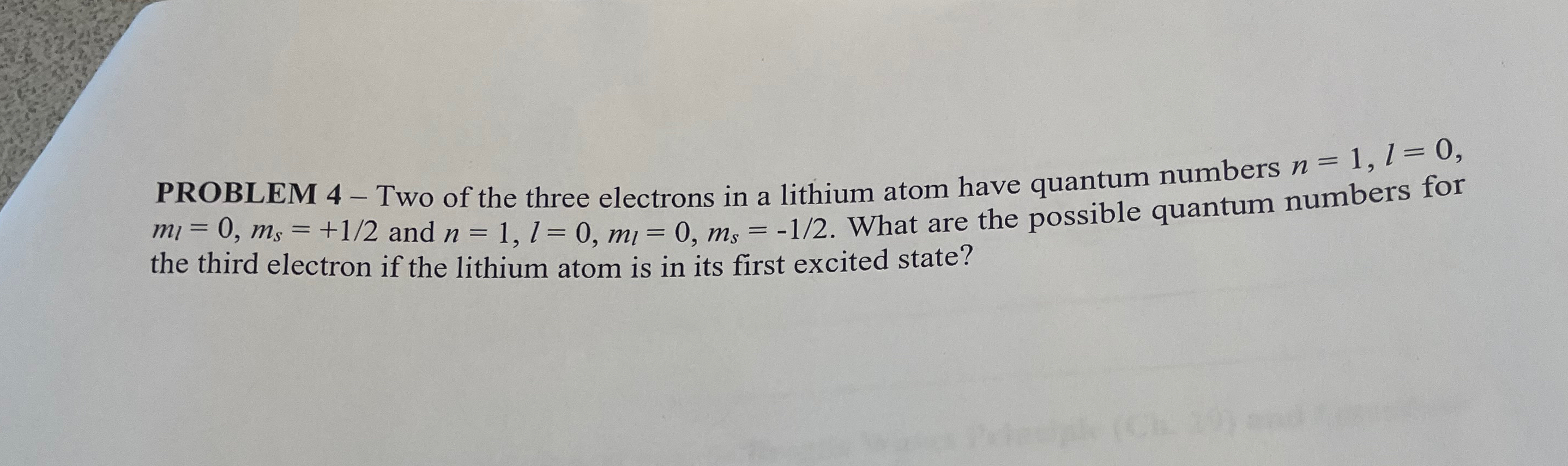 Solved PROBLEM 4 - ﻿Two of the three electrons in a lithium | Chegg.com