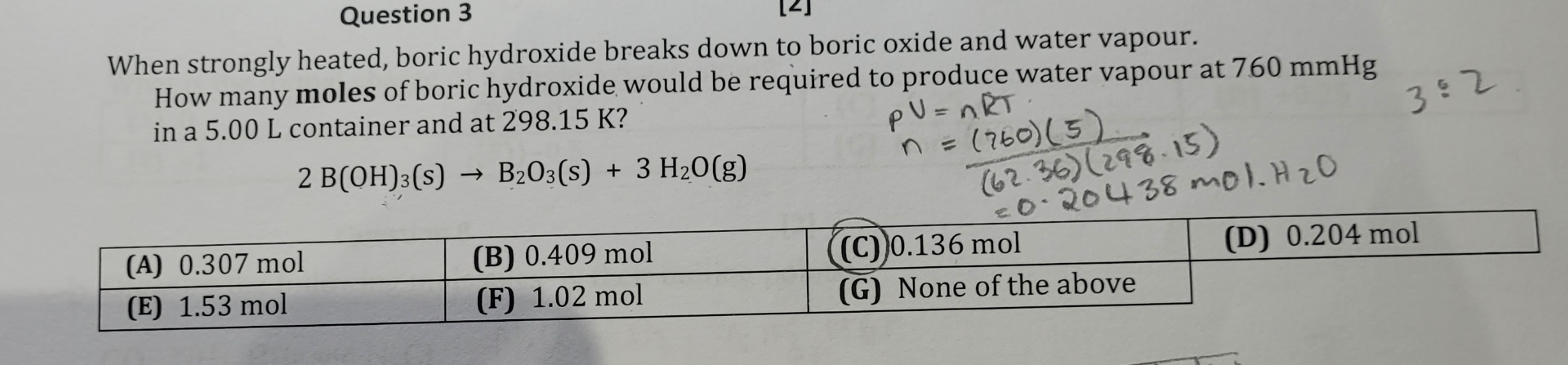 Solved When strongly heated, boric hydroxide breaks down to | Chegg.com