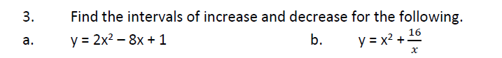 Solved Find the intervals of increase and decrease for the | Chegg.com