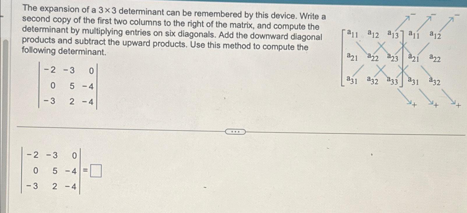 Solved The expansion of a 3×3 ﻿determinant can be remembered | Chegg.com