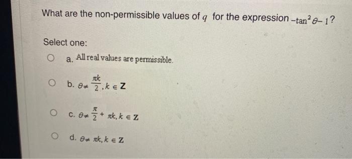 Solved What are the non-permissible values of q for the | Chegg.com