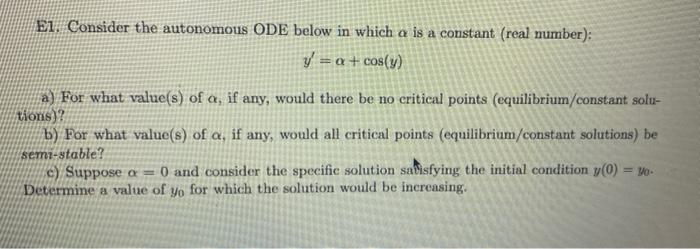 Solved E1. Consider the autonomous ODE below in which a is a | Chegg.com