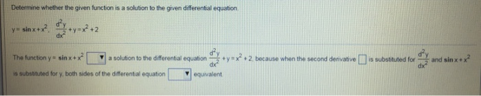 Solved determine whether the given function is a solution to | Chegg.com