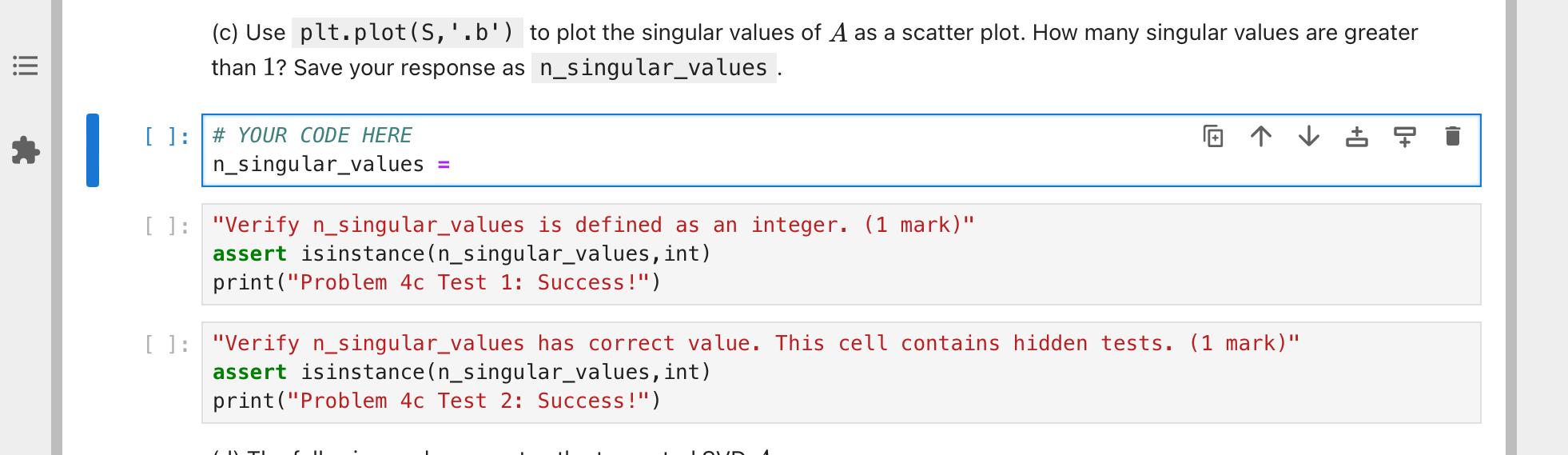 Solved (c) ﻿Use plt.plot ( S,y'.b' ) ﻿to plot the singular | Chegg.com