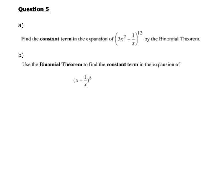 Solved a) Find the constant term in the expansion of | Chegg.com