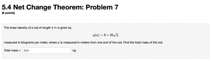 Solved 5.4 Net Change Theorem: Problem 7 (6 points) The | Chegg.com