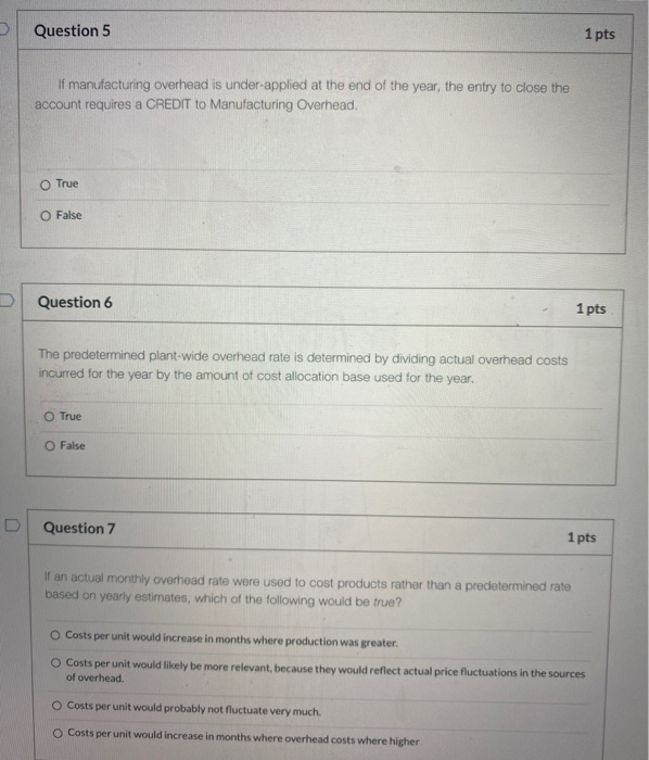 Solved Question 5 1 pts If manufacturing overhead is | Chegg.com