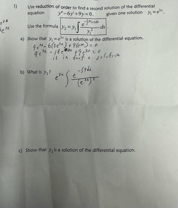 Solved 1) Use reduction of order to find a second solution | Chegg.com
