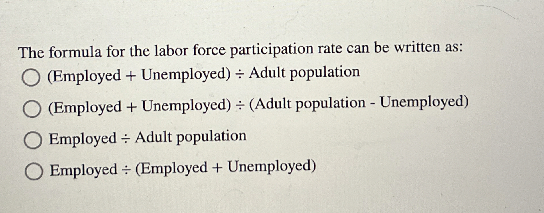 Solved The formula for the labor force participation rate | Chegg.com