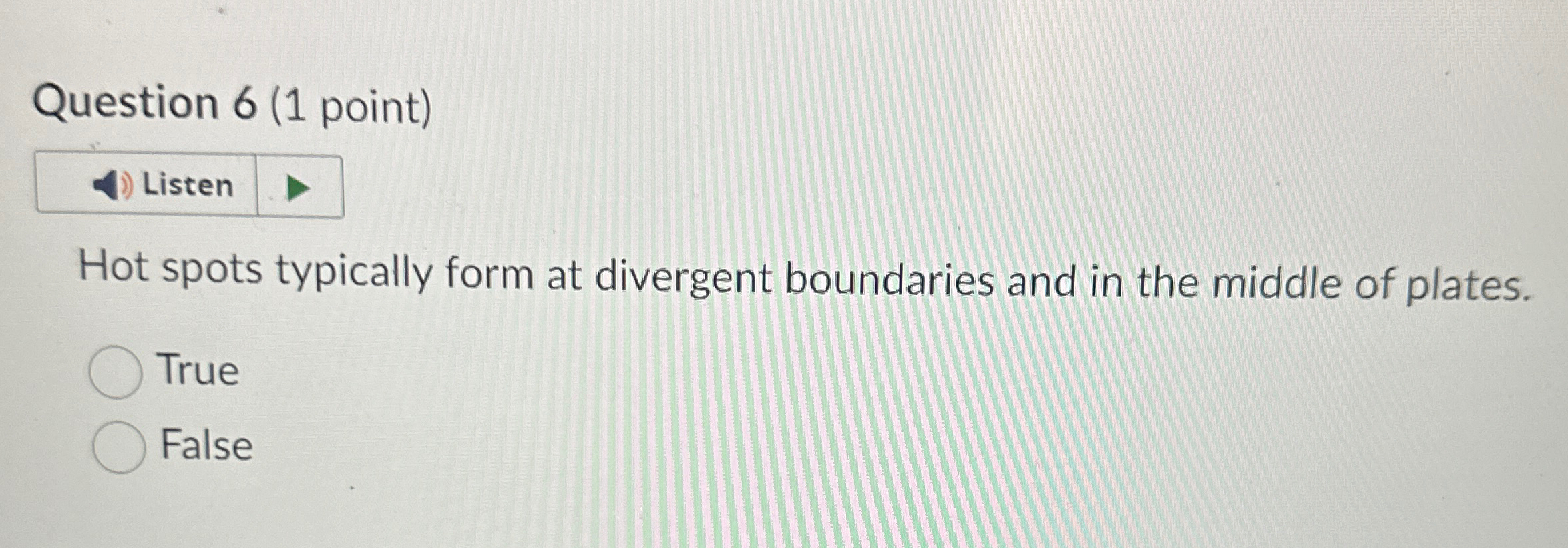 Solved Question 6 (1 ﻿point)ListenHot spots typically form | Chegg.com