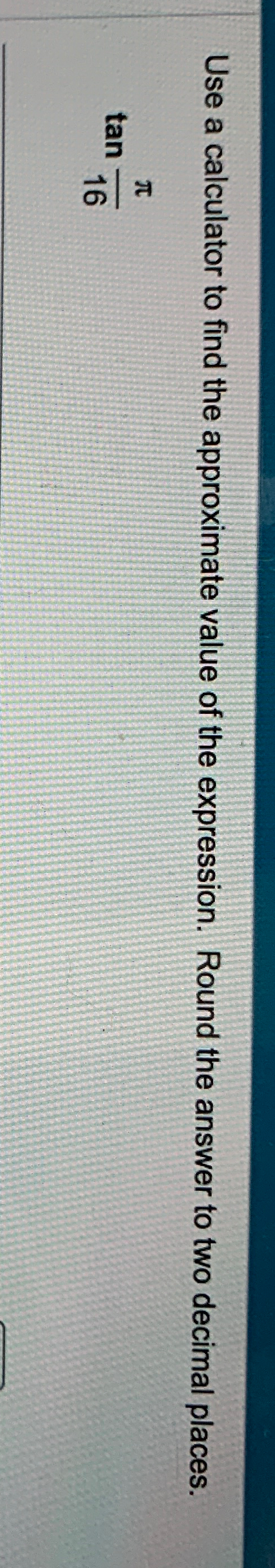 Solved Use a calculator to find the approximate value of the | Chegg.com