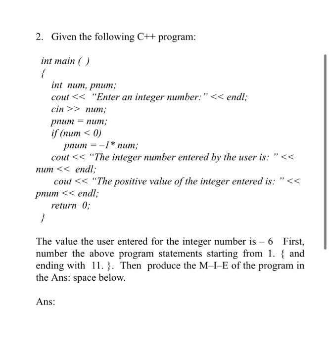 1. Given the following C++ program: int main() { | Chegg.com