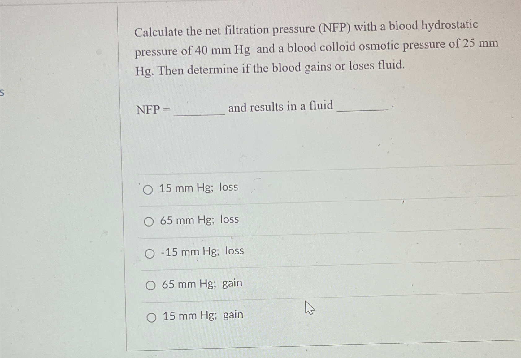 Solved Calculate the net filtration pressure (NFP) ﻿with a | Chegg.com