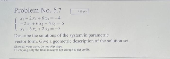 Solved Problem No. 5.5 A=(−234−2−2−1−12) Describe all | Chegg.com