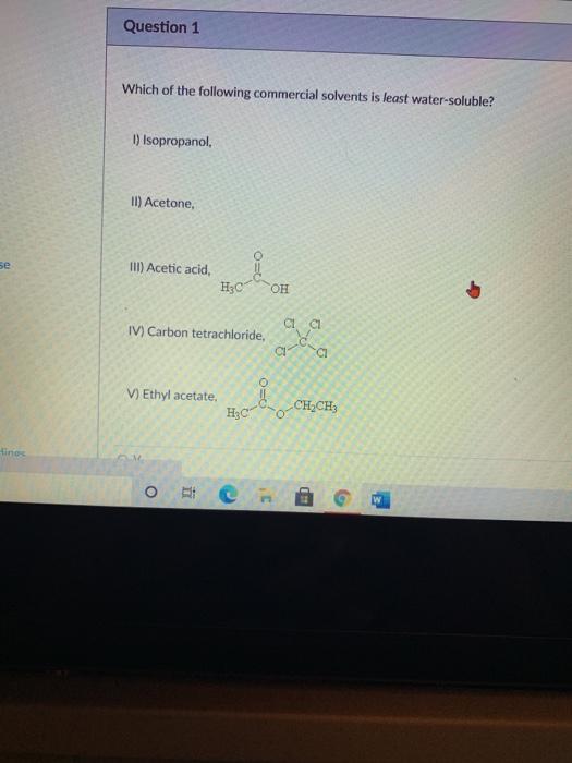 Solved Question 1 Which of the following commercial solvents | Chegg.com