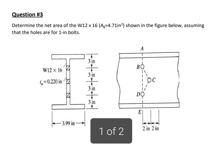 Solved Determine the net area of the W12×16( Ag=4.71in2) | Chegg.com