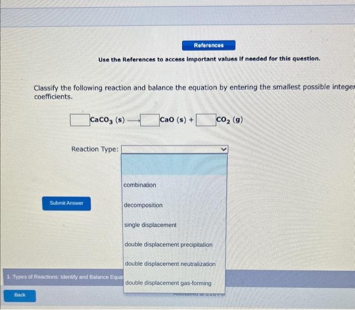 Solved Classify the following reaction and balance the | Chegg.com