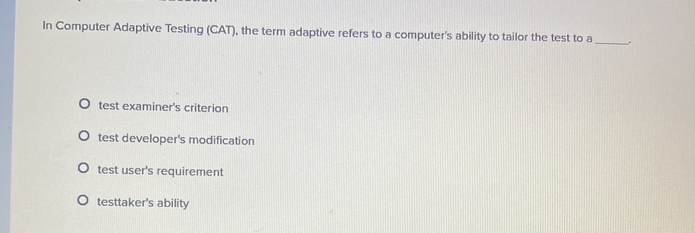Solved In Computer Adaptive Testing (CAT), ﻿the term | Chegg.com
