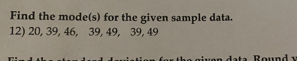 Solved Find the mode(s) ﻿for the given sample | Chegg.com