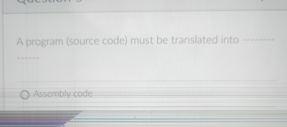 Solved A program (source code) ﻿must be translated | Chegg.com