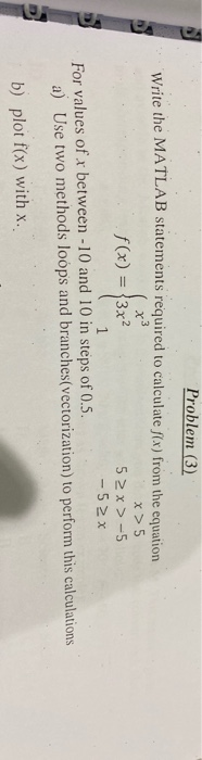 Solved Problem (3) Write the MATLAB statements required to | Chegg.com