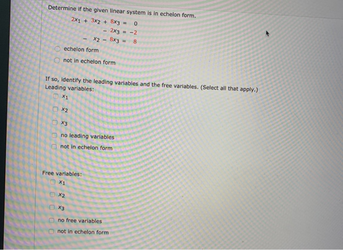 Solved Determine if the given linear system is in echelon | Chegg.com