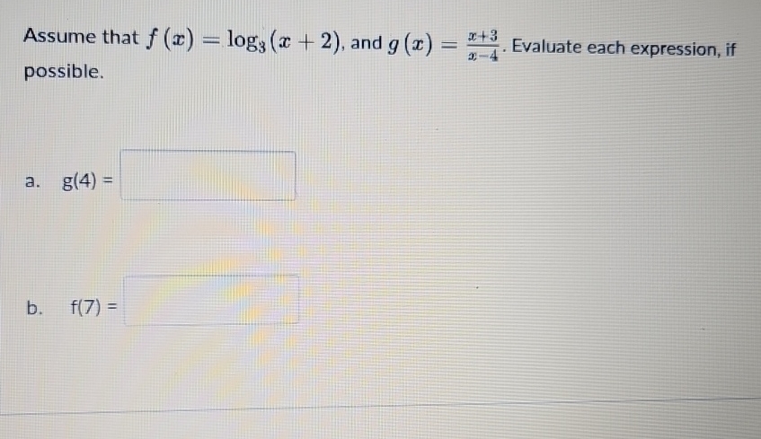 Solved Assume that f(x)=log3(x+2), ﻿and g(x)=x+3x-4. | Chegg.com