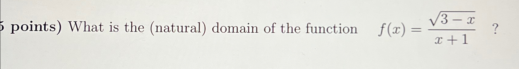 Solved What is the (natural) ﻿domain of the function | Chegg.com