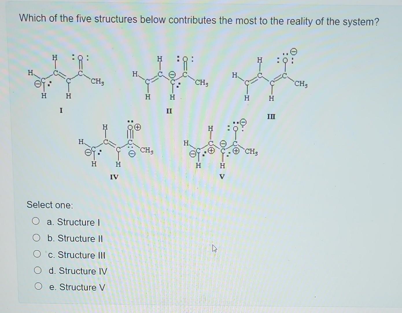 Solved Which of the five structures below contributes the | Chegg.com