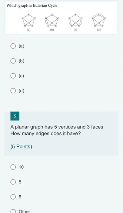 Solved Which Graph Is Eulerian Cycle A B C D 5 A 
