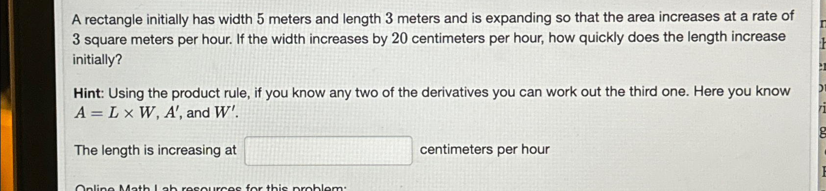 Solved A rectangle initially has width 5 ﻿meters and length | Chegg.com