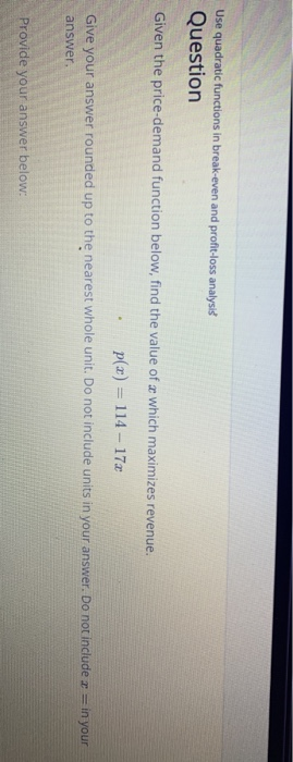 Solved Use quadratic functions in break-even and profit-loss | Chegg.com