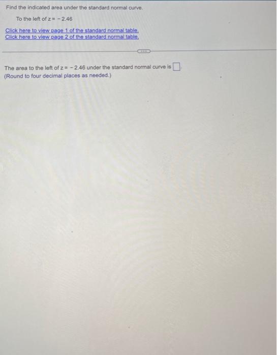 Solved Area under the standard normal distribution to the | Chegg.com