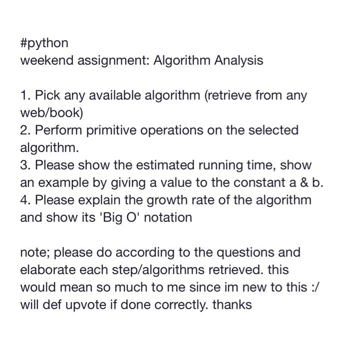 Solved \#python weekend assignment: Algorithm Analysis 1. | Chegg.com