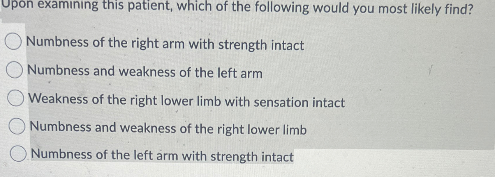 Solved Upon examining this patient, which of the following | Chegg.com