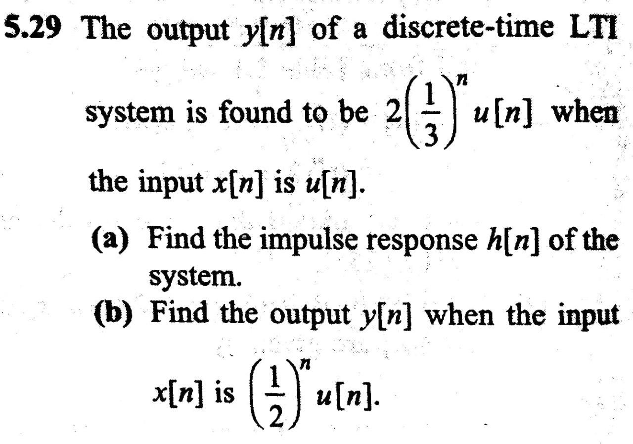 5.29 The output y[n] of a discrete-time LTI system is | Chegg.com