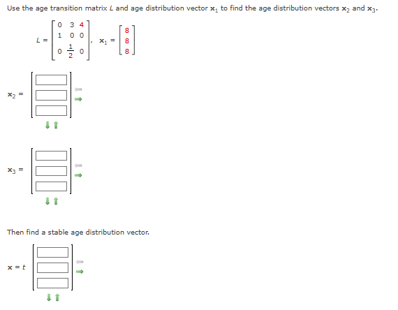 Solved Use the age transition matrix L ﻿and age distribution | Chegg.com