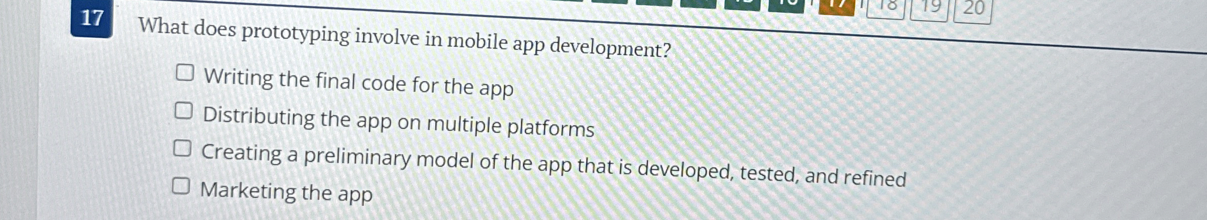 Solved 17 ﻿What does prototyping involve in mobile app | Chegg.com