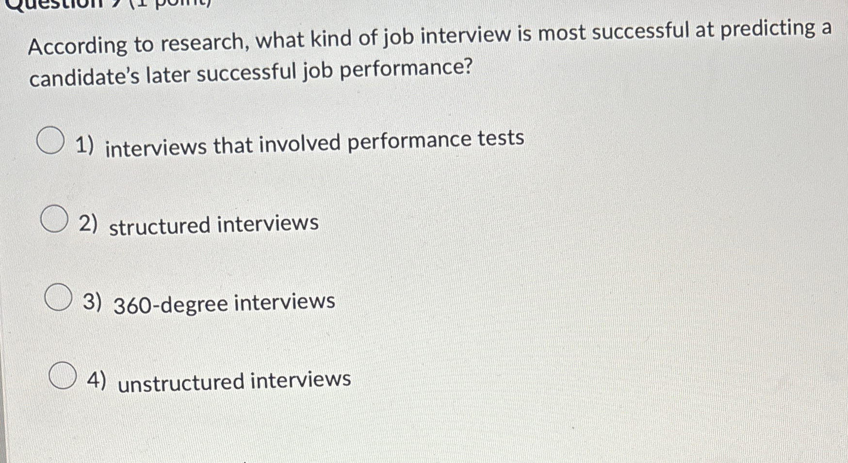 Solved According to research, what kind of job interview is | Chegg.com