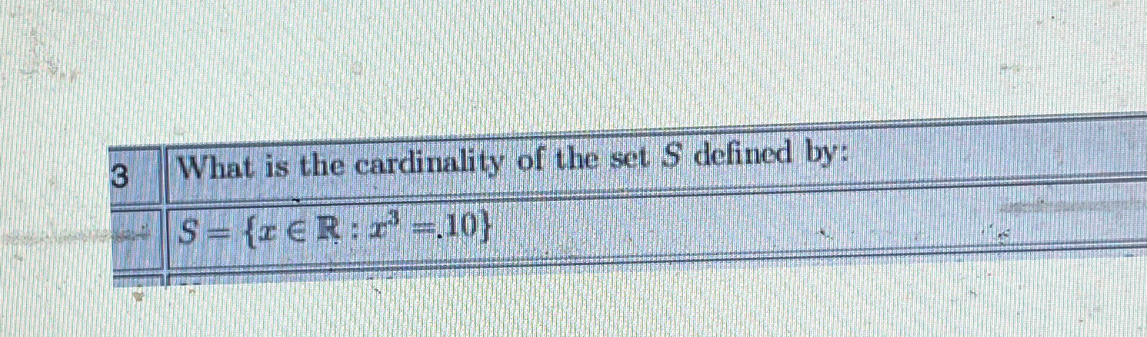Solved 3 ﻿What is the cardinality of the set S ﻿defined | Chegg.com