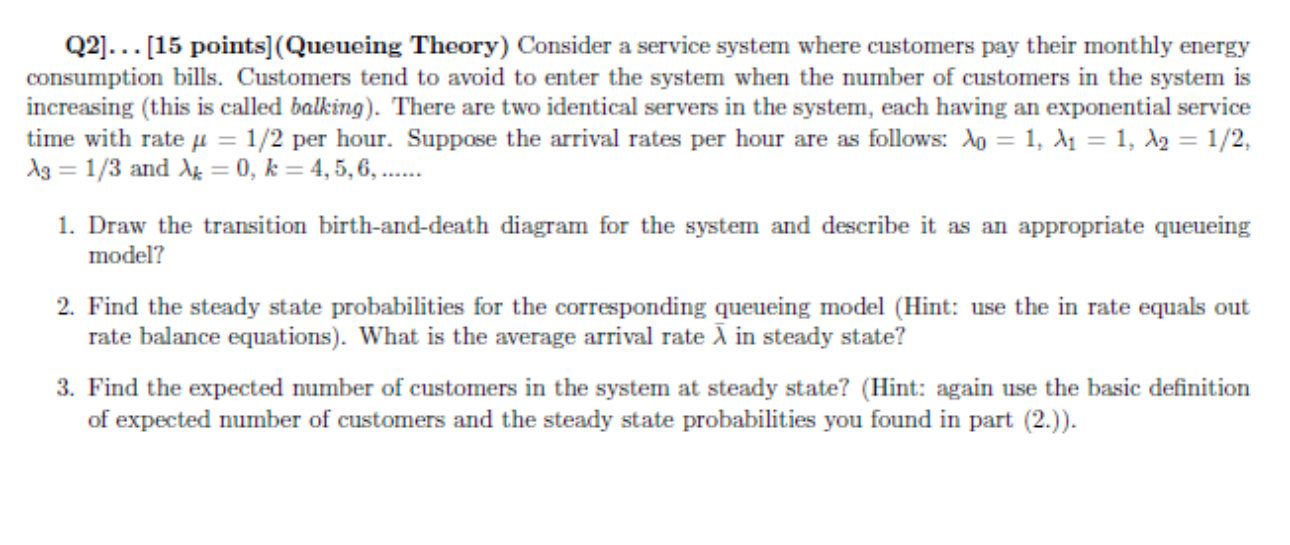 Solved by an EXPERT Q2]...[15 ﻿points](Queueing Theory) ﻿Consider a | Chegg.com