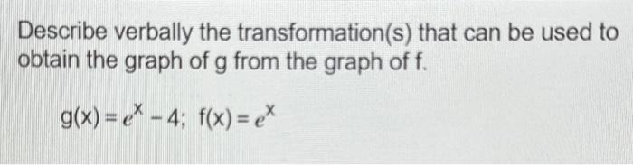 Solved Describe verbally the transformation(s) that can be | Chegg.com