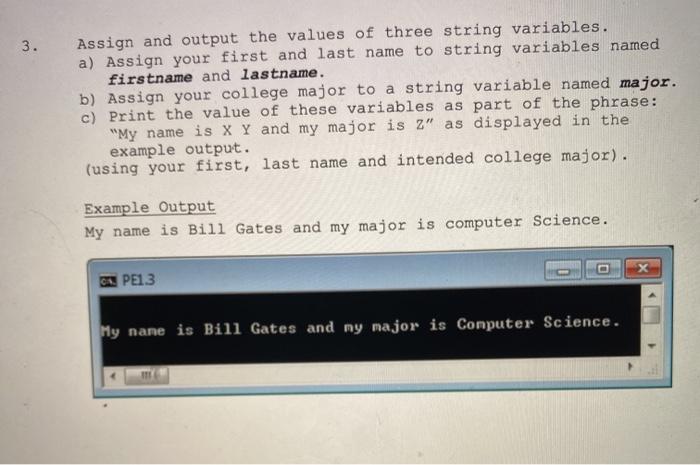 Solved 3. Assign and output the values of three string | Chegg.com