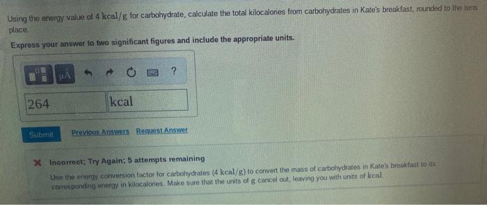 Solved Using the energy value of 4 kcal/g for carbohydrate, | Chegg.com