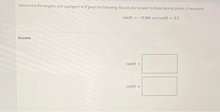 Solved Determine the tangent and cotangent of given the | Chegg.com