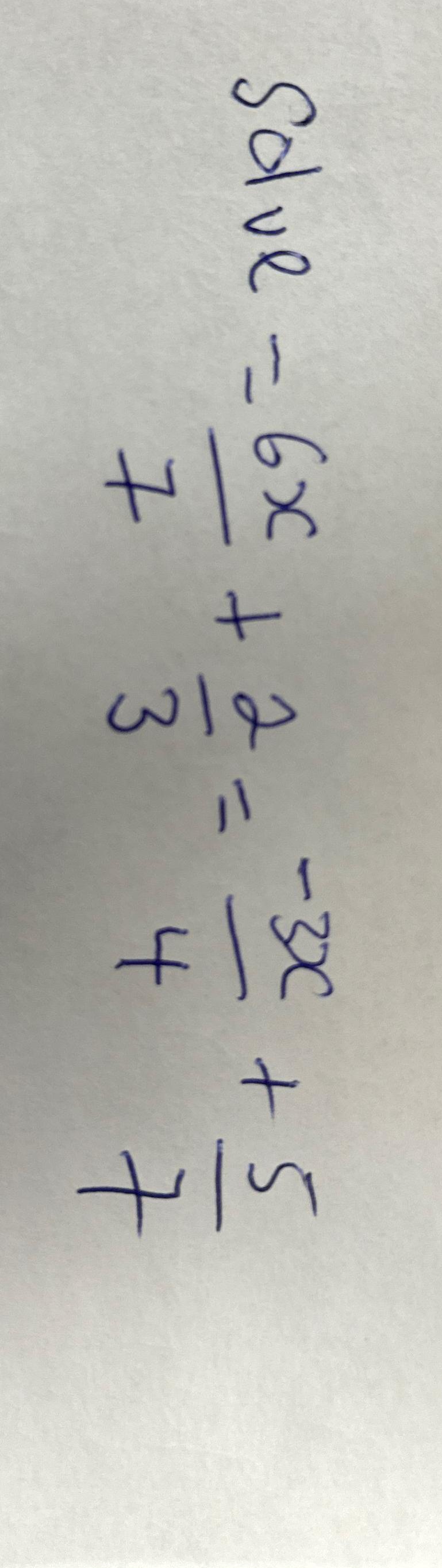 Solved Solve =6x7+23=-3x4+57 | Chegg.com