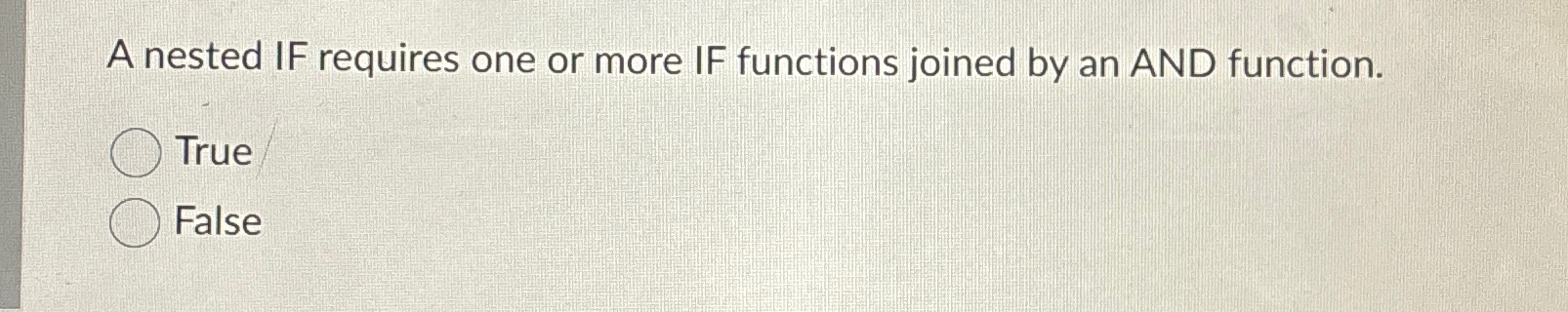 Solved A nested IF requires one or more IF functions joined | Chegg.com