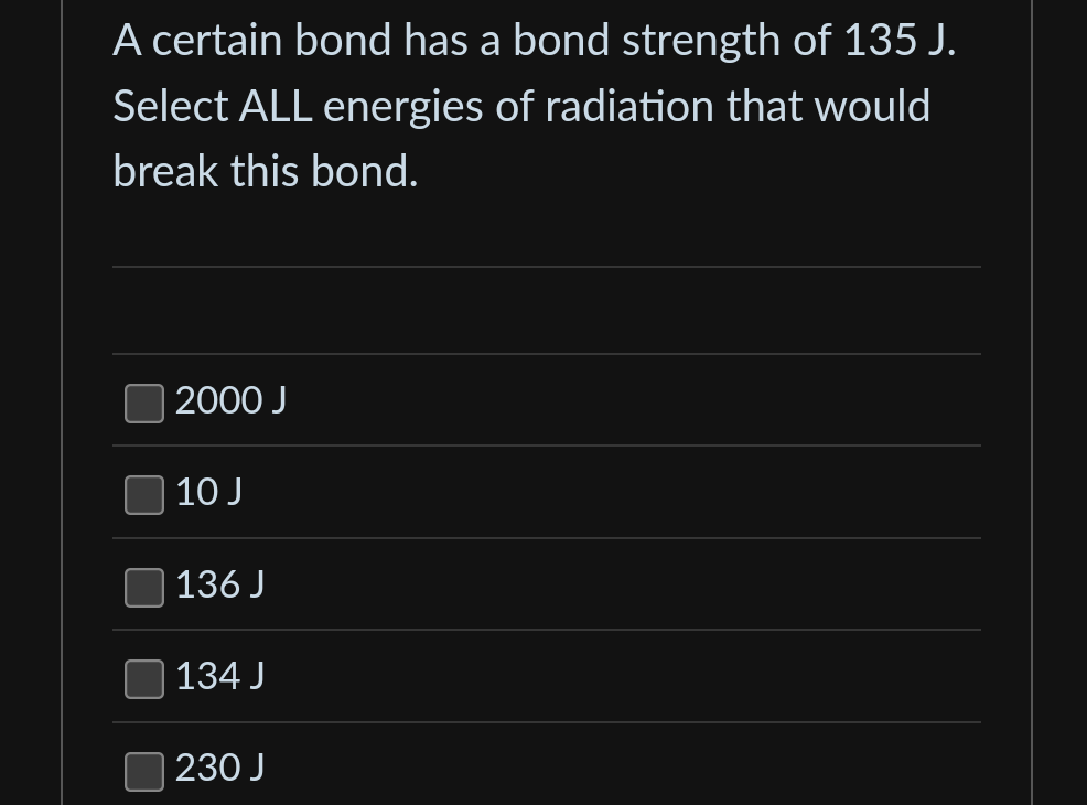 Solved A certain bond has a bond strength of 135 ﻿J .Select | Chegg.com